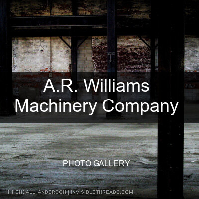 A.R. Williams Machinery Company photo gallery | Invisible Threads